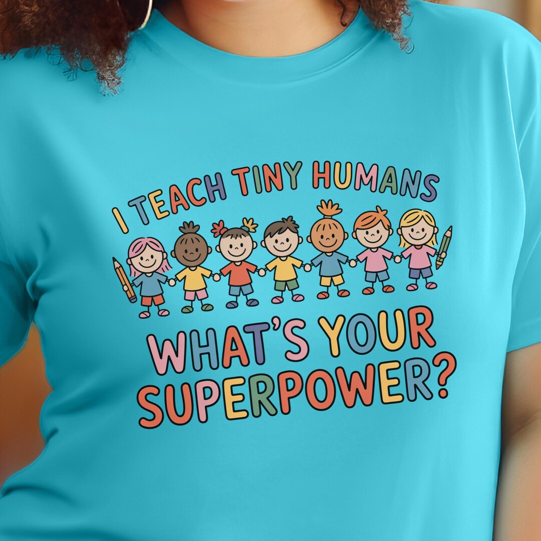 I Teach Tiny Humans PNG, Teacher Superpower Sublimation Design, Rainbow ...