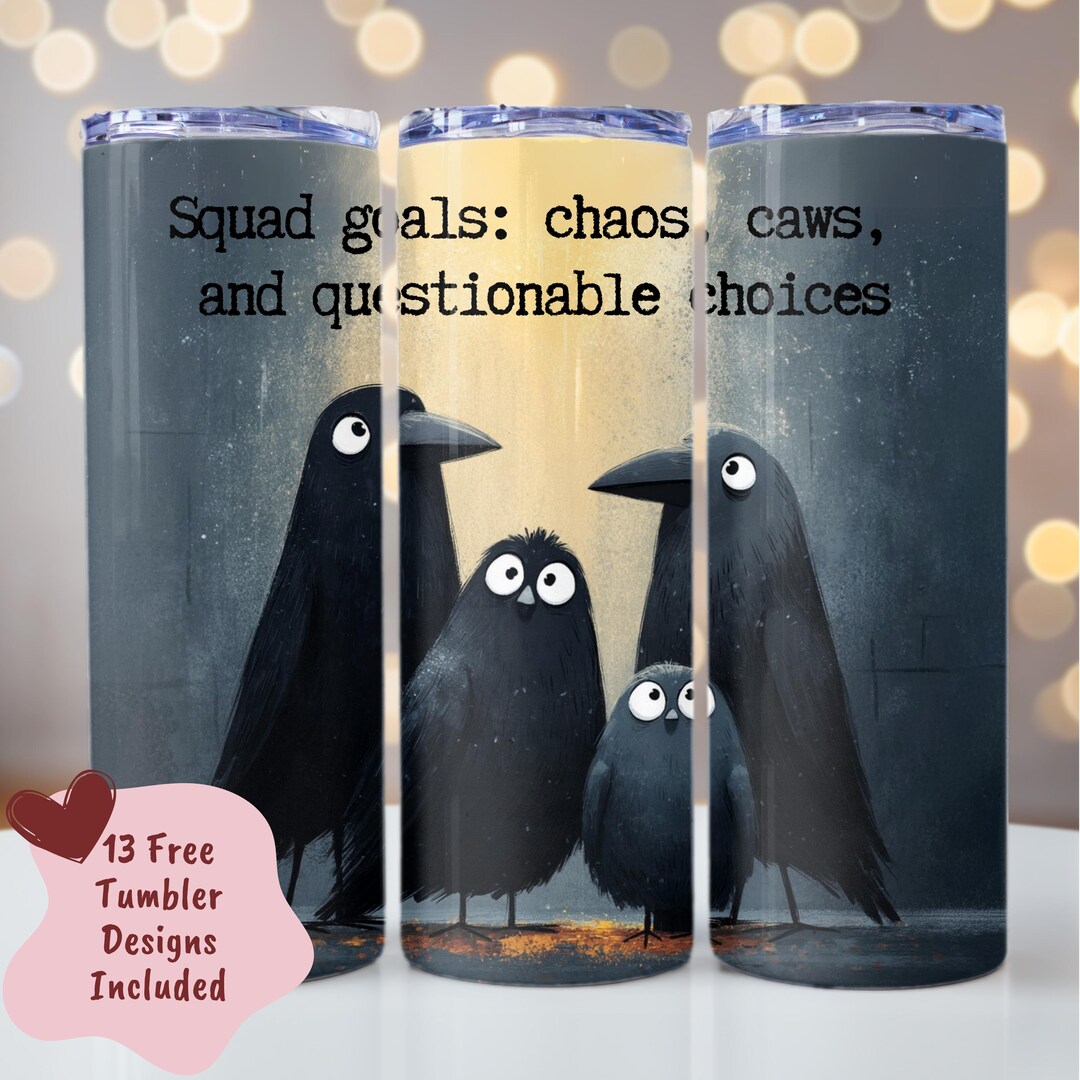 Crow Tumbler Wrap, Funny Crow PNG, Seamless Digital Download PNG, 20oz ...