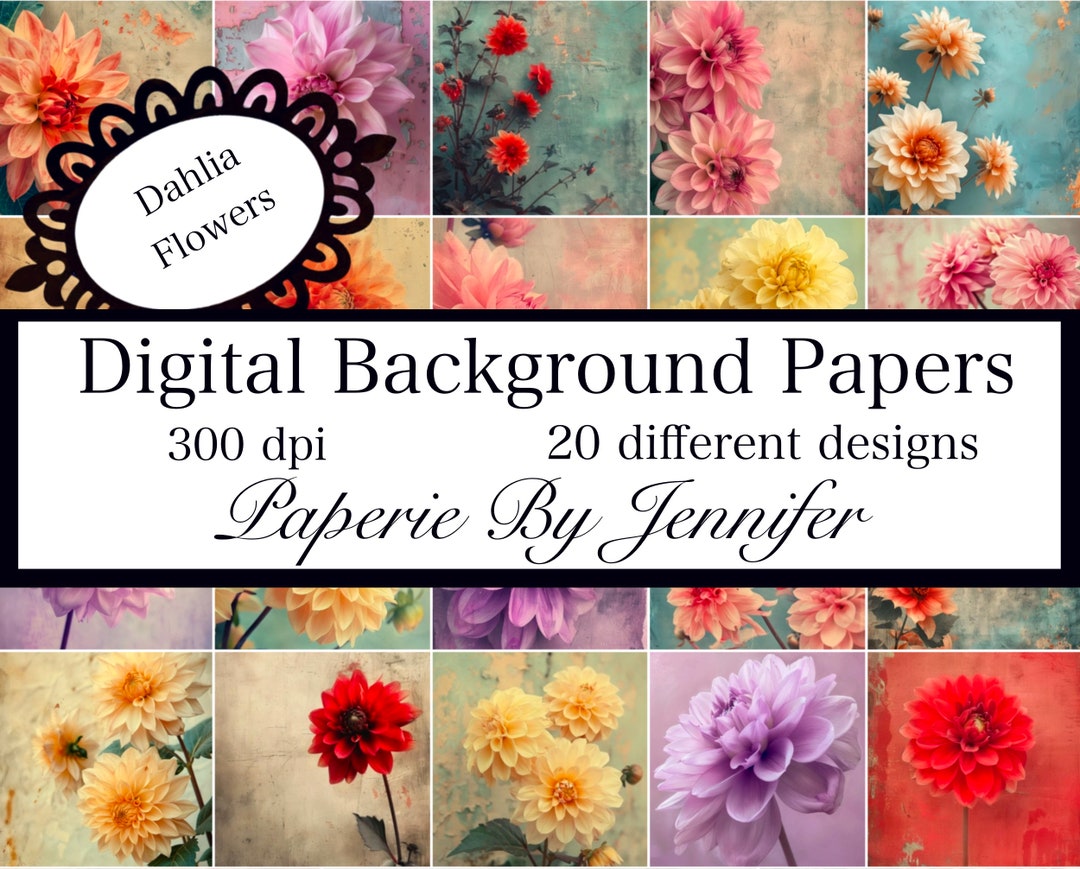 Dahlia Flower Backgrounds 20 Designs Dahlias Digital Papers Instant ...