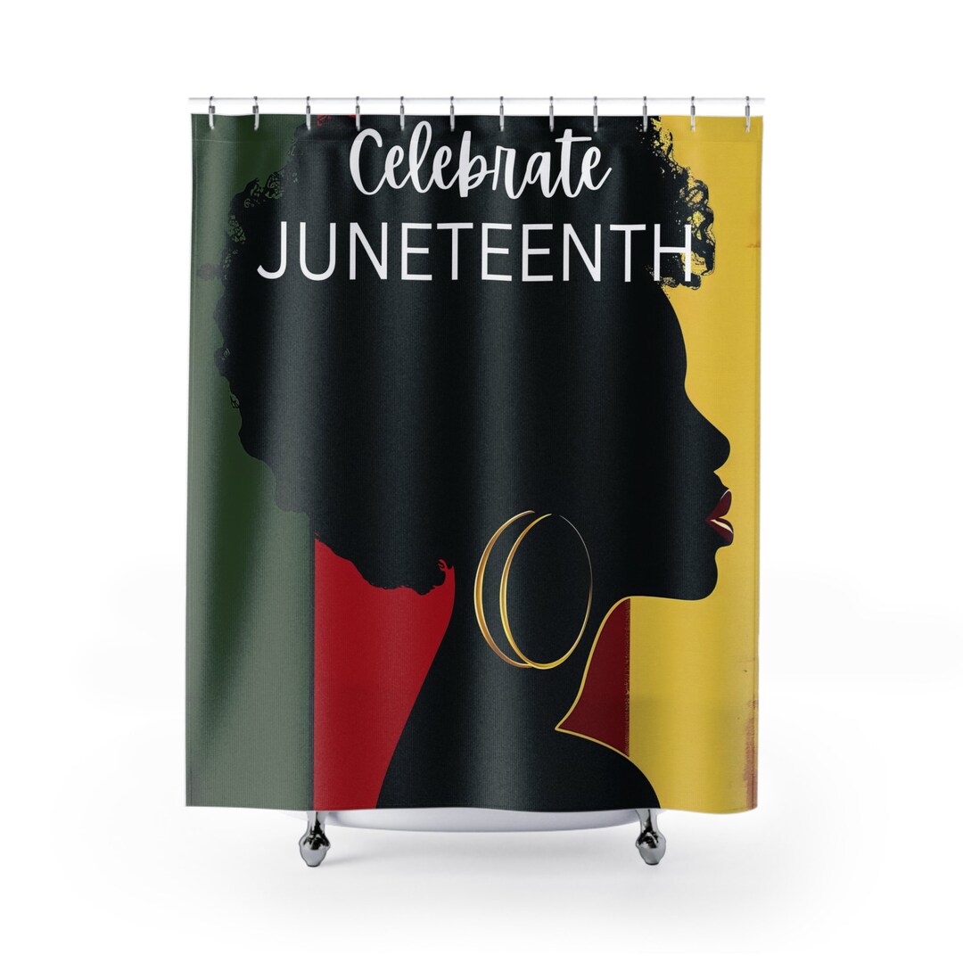 Celebrate Juneteenth Polyester Shower Curtain - Black Woman - Melanin ...