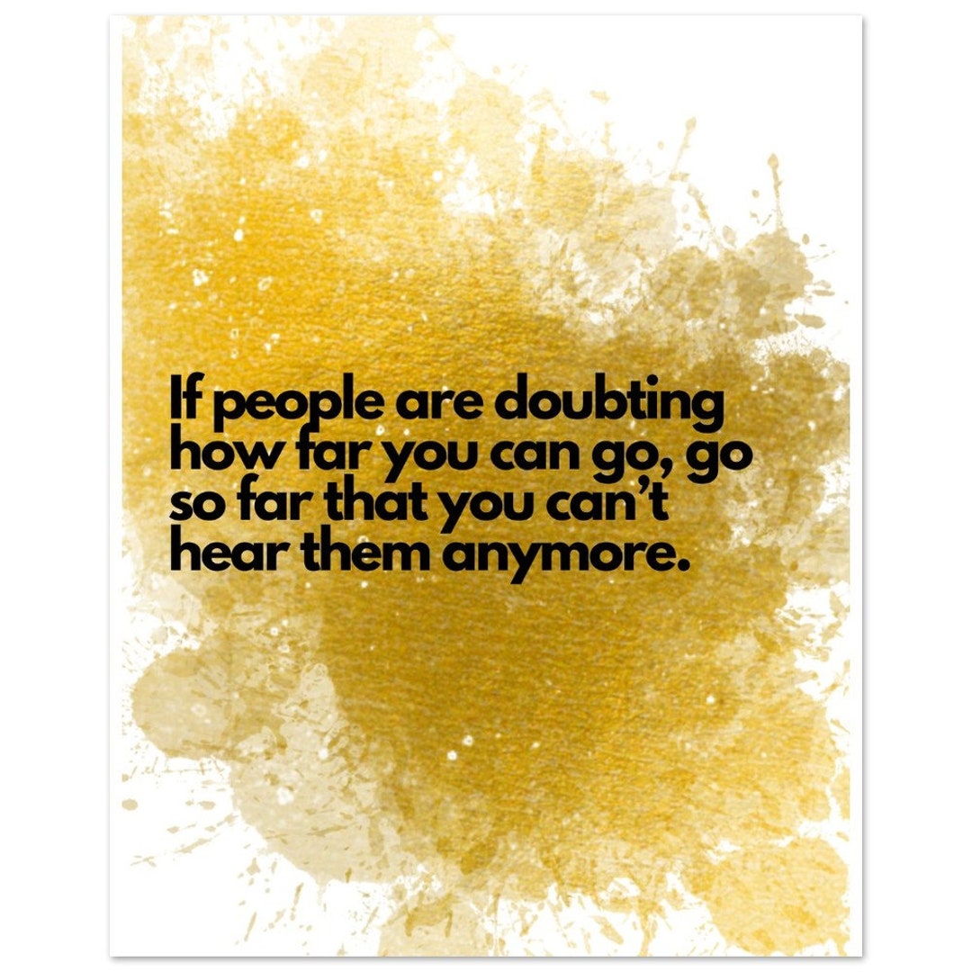 If People Are Doubting Motivational Quote Poster - Etsy