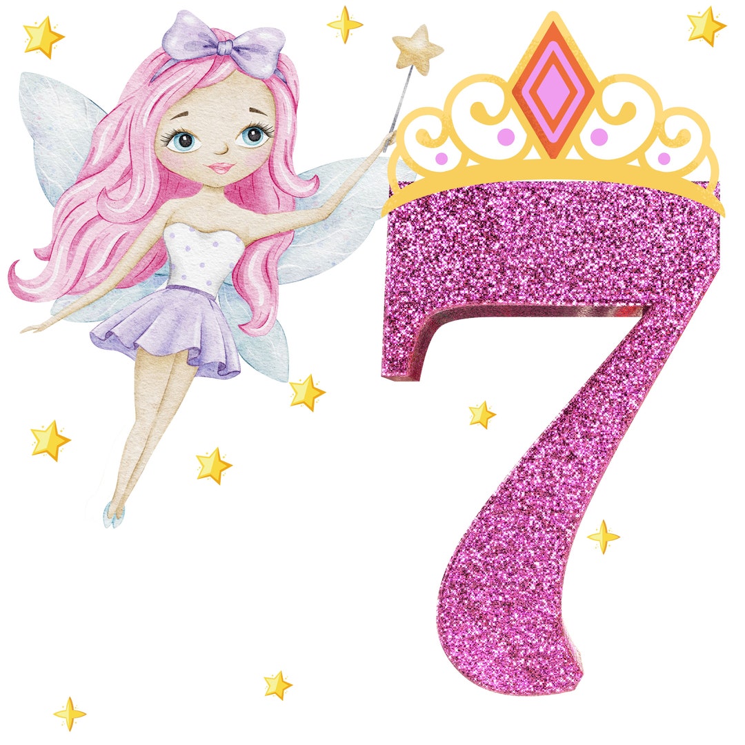Girls Fairy Princess 7th Birthday PNG, Number PNG, Birthday Image ...