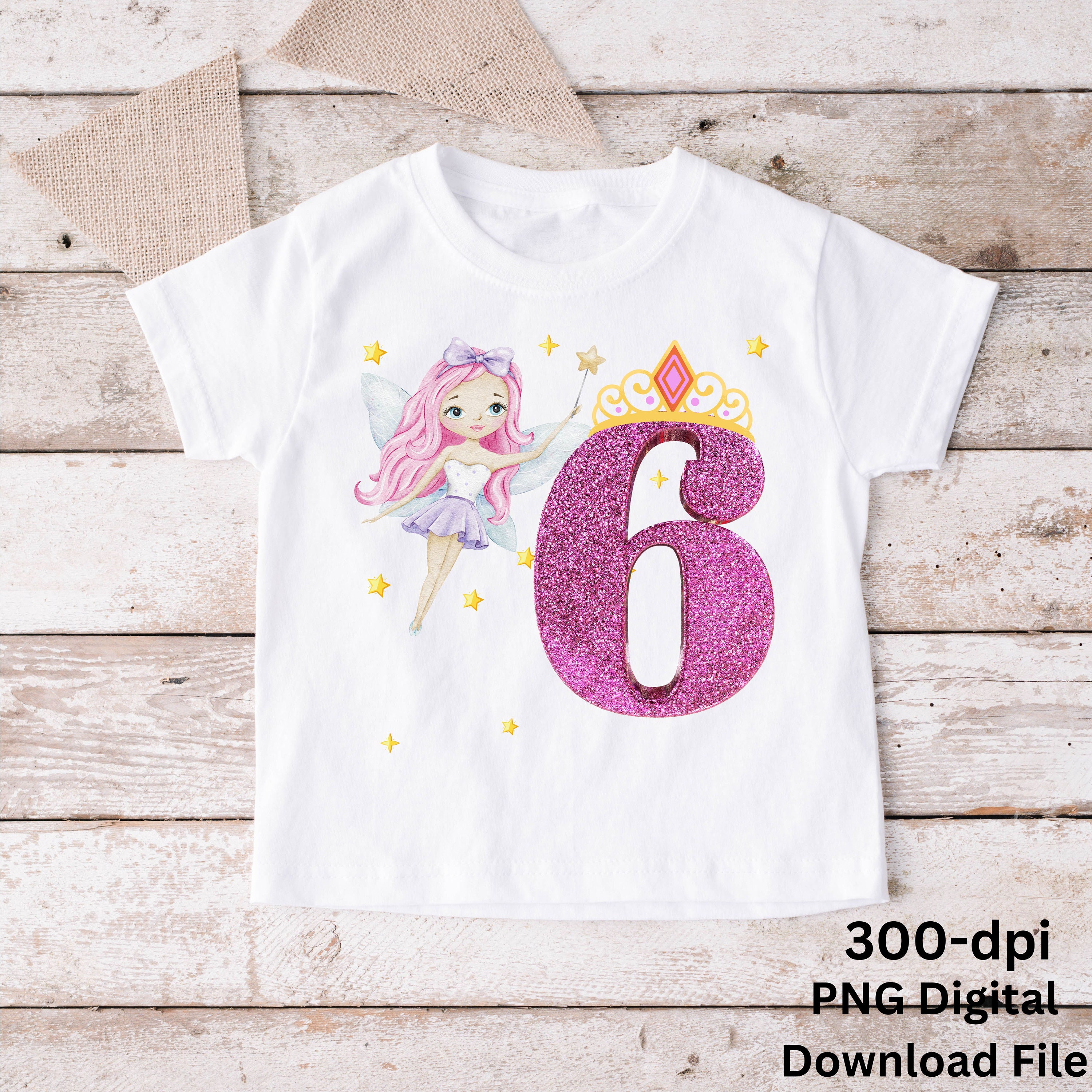 Girls Fairy Princess 6th Birthday PNG, Number PNG, Birthday Image ...