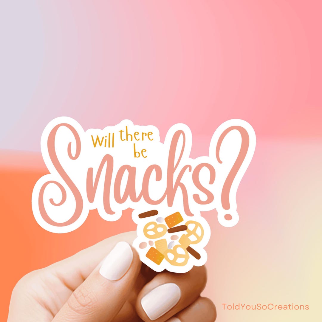 Will There Be Snacks, Laminated Glossy Vinyl Stickers, Laptop Stickers ...