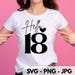 Hello 18 SVG: 18th Birthday Cut File for Cricut & Silhouette (digital ...