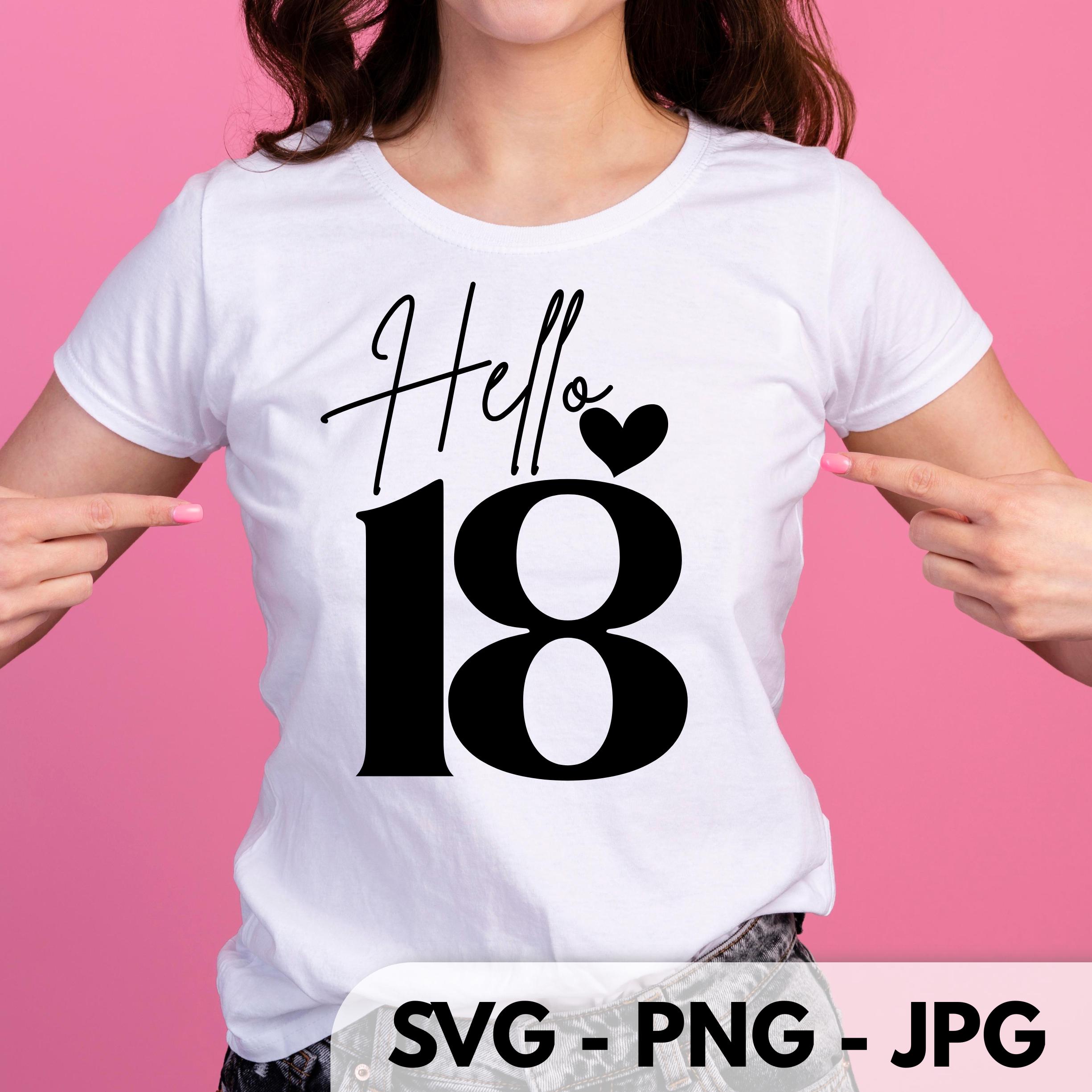 Hello 18 SVG: 18th Birthday Cut File for Cricut & Silhouette (digital ...