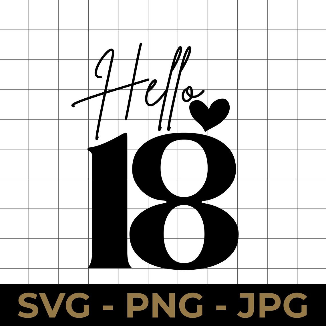 Hello 18 SVG: 18th Birthday Cut File for Cricut & Silhouette (digital ...