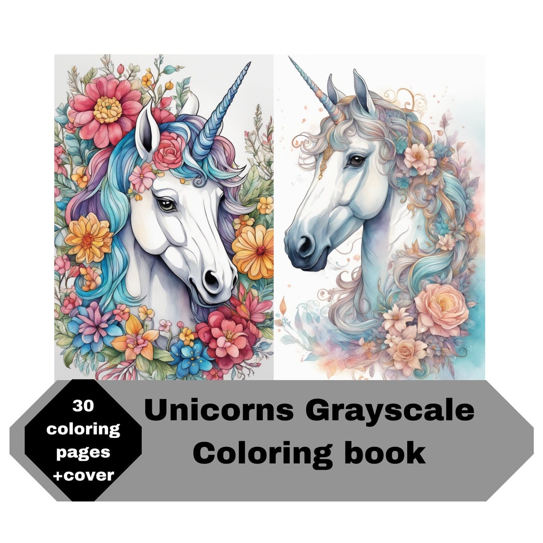 30 Unicorn Coloring Pages Fantasy Unicorns Grayscale Coloring Book for ...