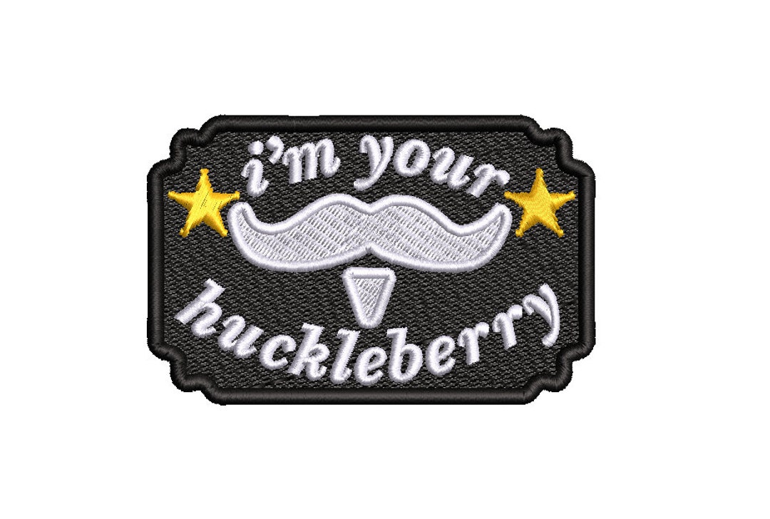 I'm Your Huckleberry Digital Embroidery File - Multiple Formats ...