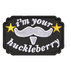 I'm Your Huckleberry Digital Embroidery File - Multiple Formats ...
