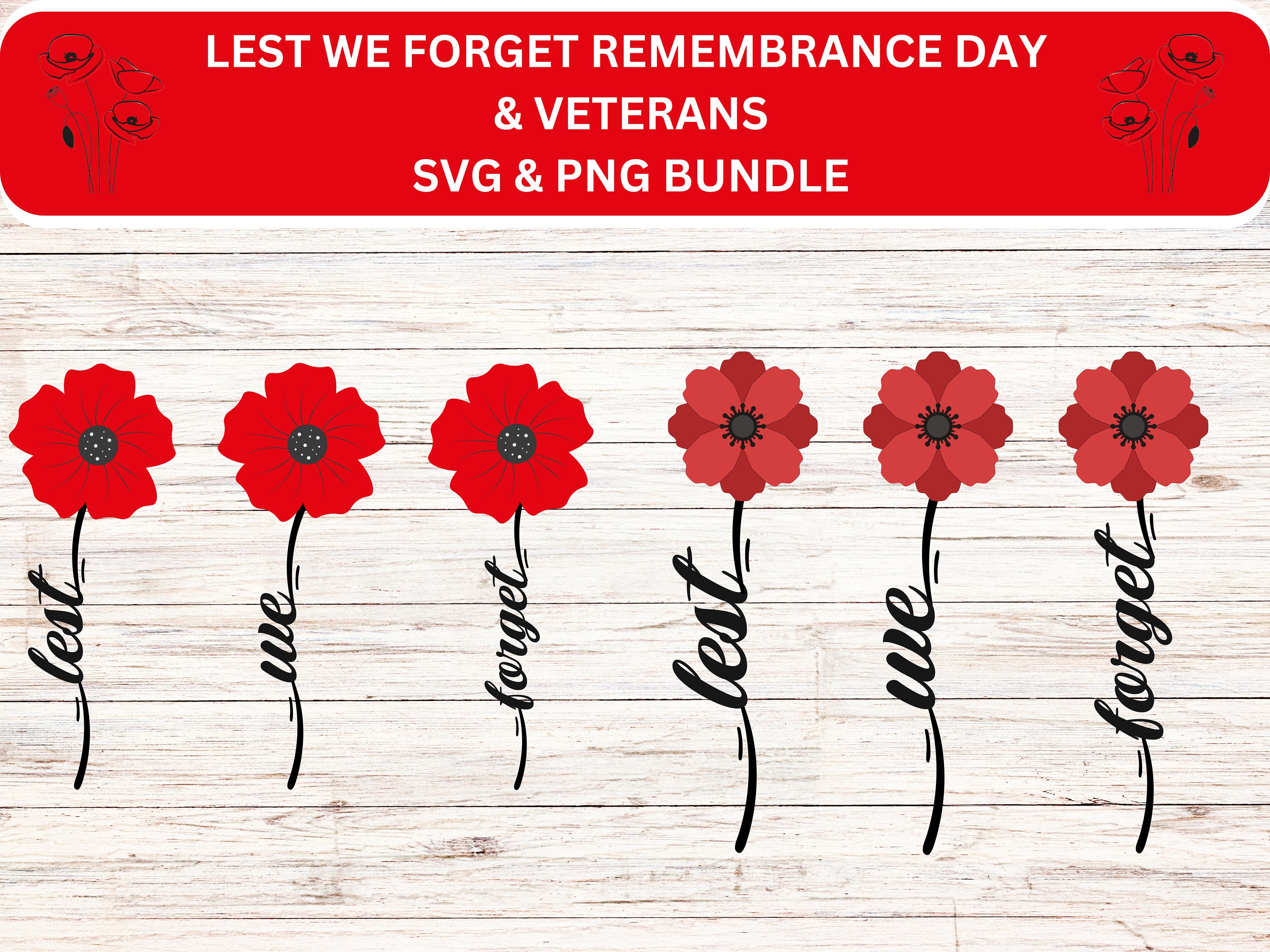 Lest We Forget Svg Bundle Remembrance Day Svg Poppy Svg We Will ...