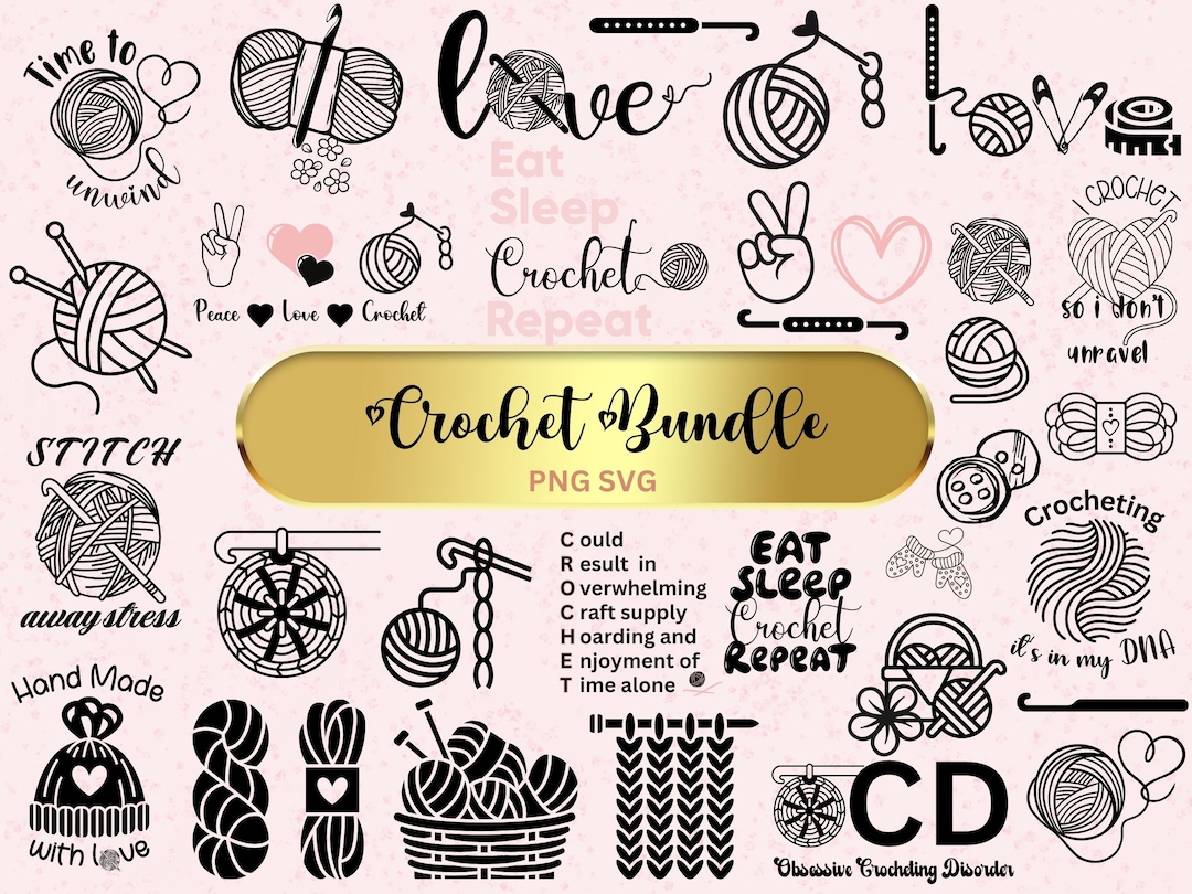 Crochet SVG Bundle, Crochet SVG, Crochet Quotes SVG, Hook Svg, Yarn Svg ...