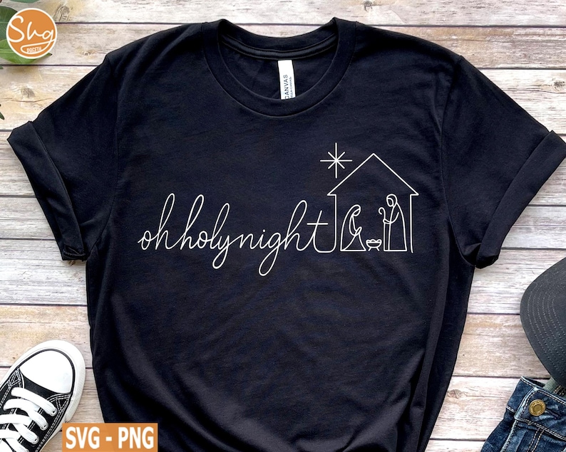Nativity Scene Svg, Oh Holy Night Svg, Merry Christmas Svg, True Story ...