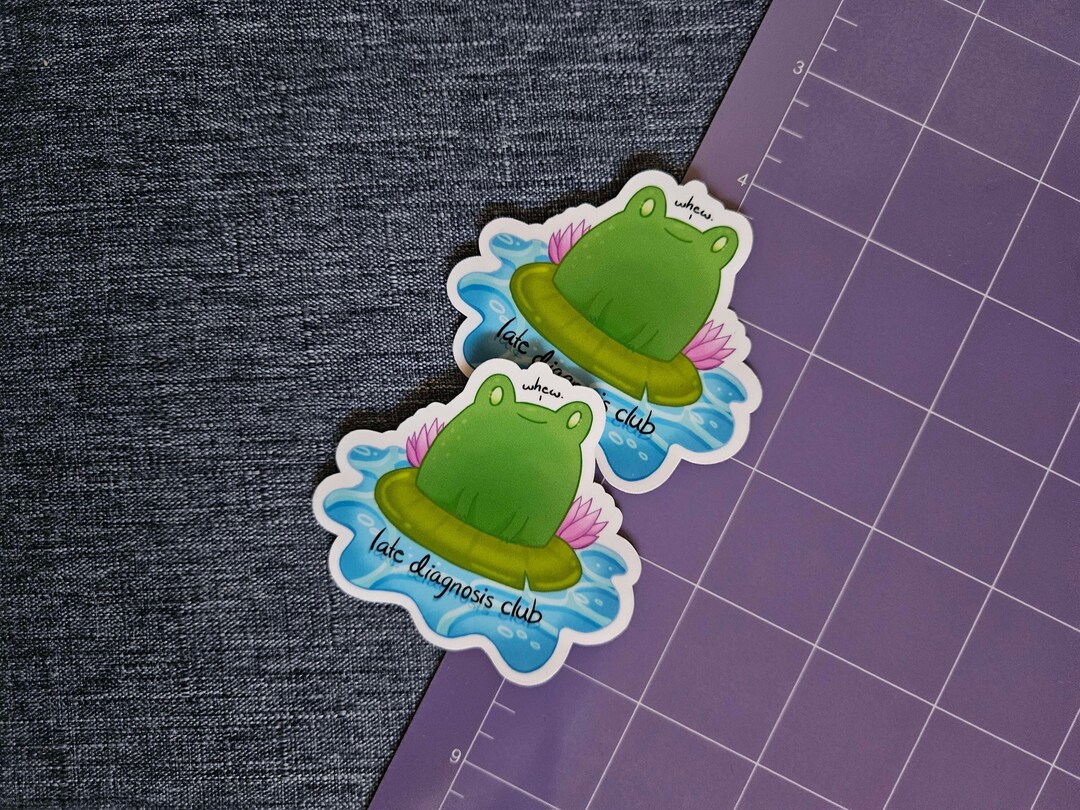 Late Diagnosis Frog Sticker Waterproof Vinyl for Your Laptop, Water ...