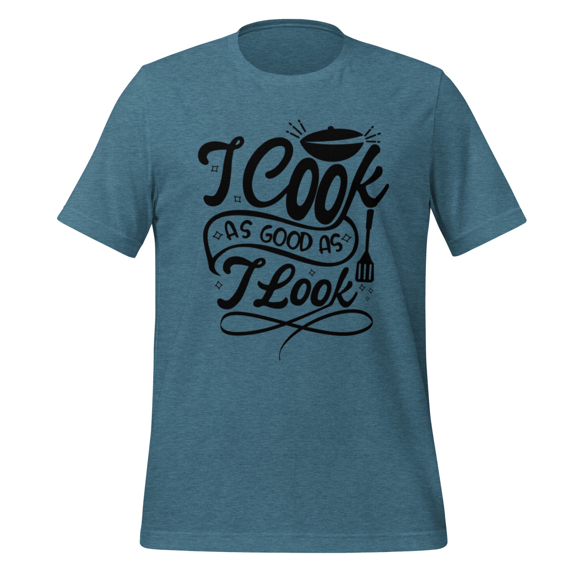 I Look as Good as I Cook Food Foodie Chef Fun Gift Clothing - Etsy