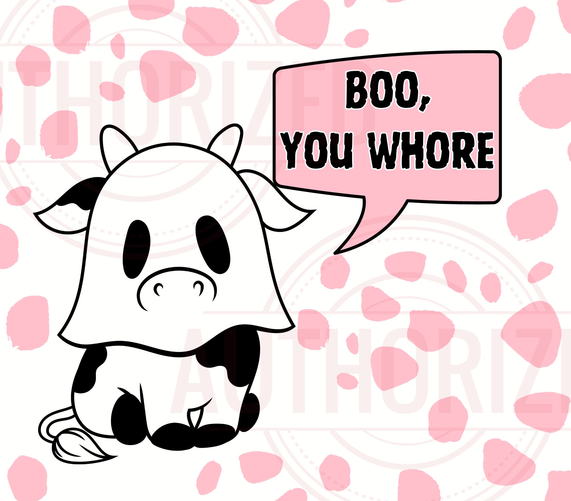 Boo You Whore Digital, Cow Print Boo Design, Ghost Cow Print, Boo You ...