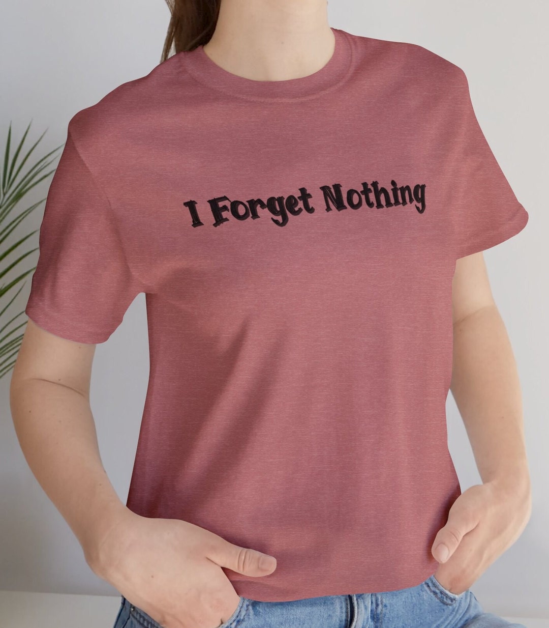 Shirt for Forgetful People, Family Member, Gift For, Man, Woman, Funny ...