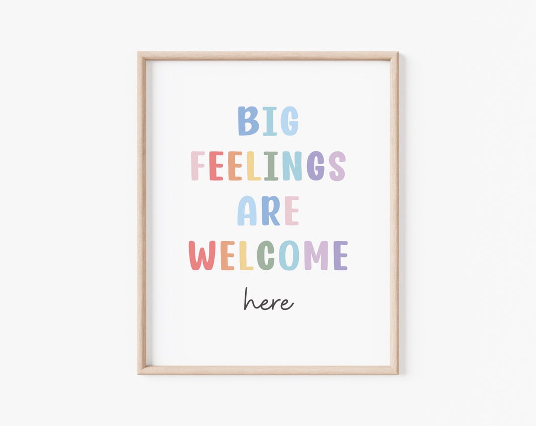 Big Feelings Are Welcome Here, Calm Corner Classroom Decor, Emotions ...