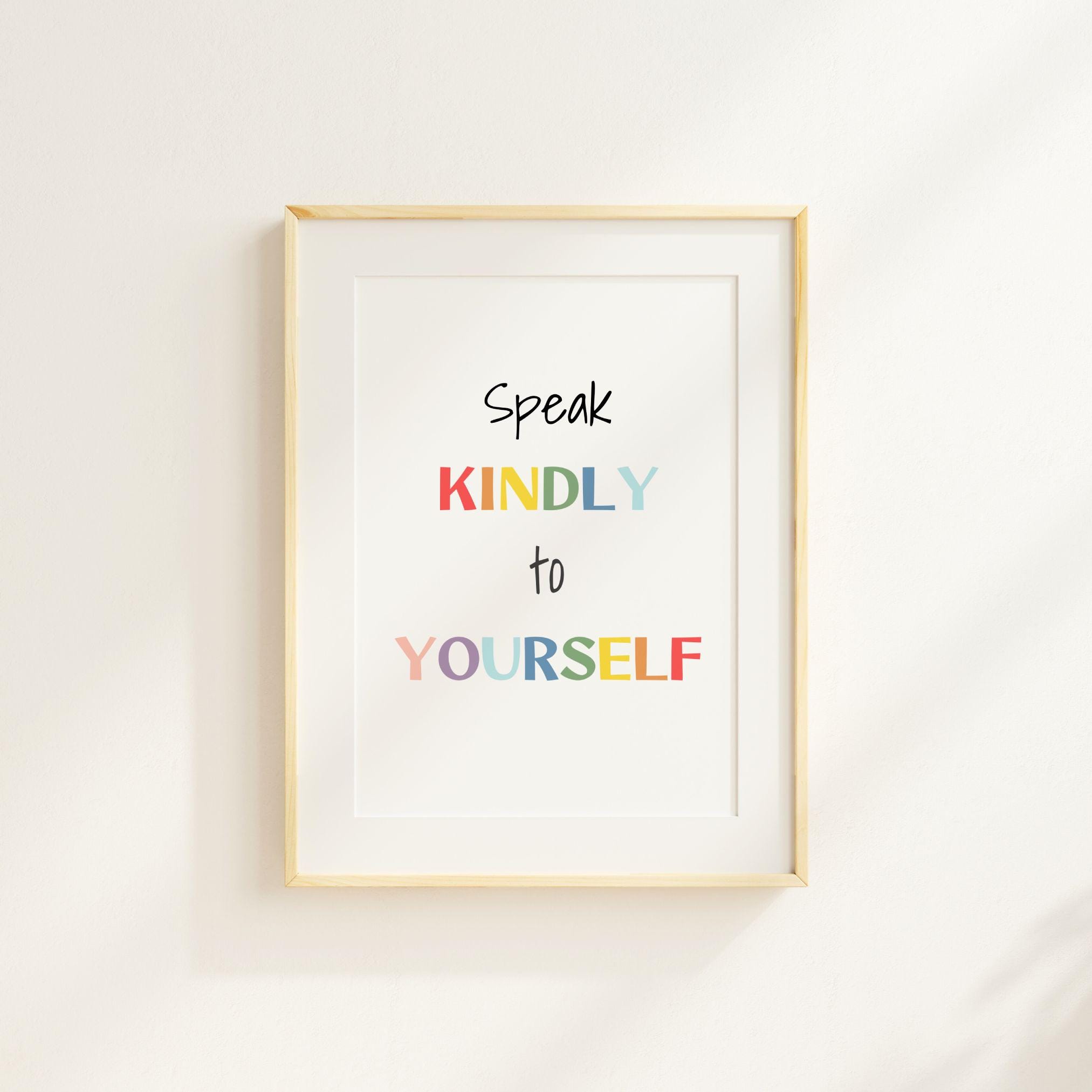 Speak Kindly to Yourself Poster, Positive Self-talk, Positive ...