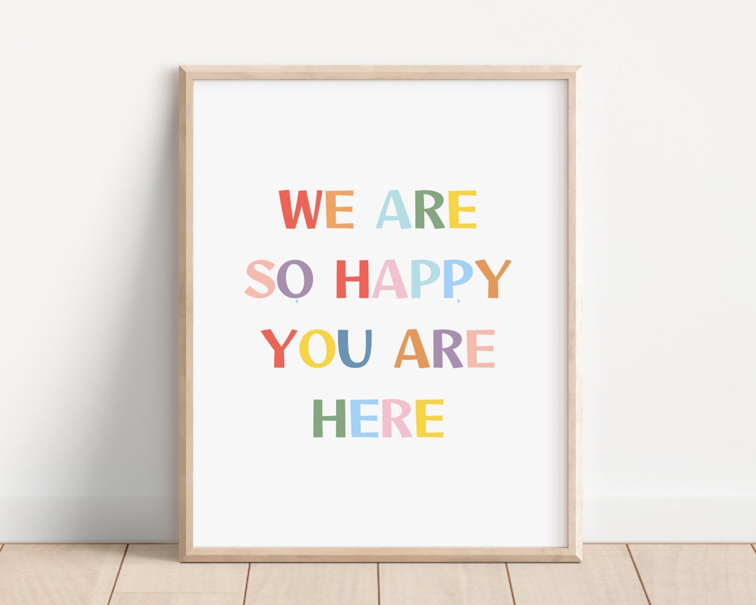 We Are so Happy You Are Here Poster, Classroom Wall Art, Homeschool ...