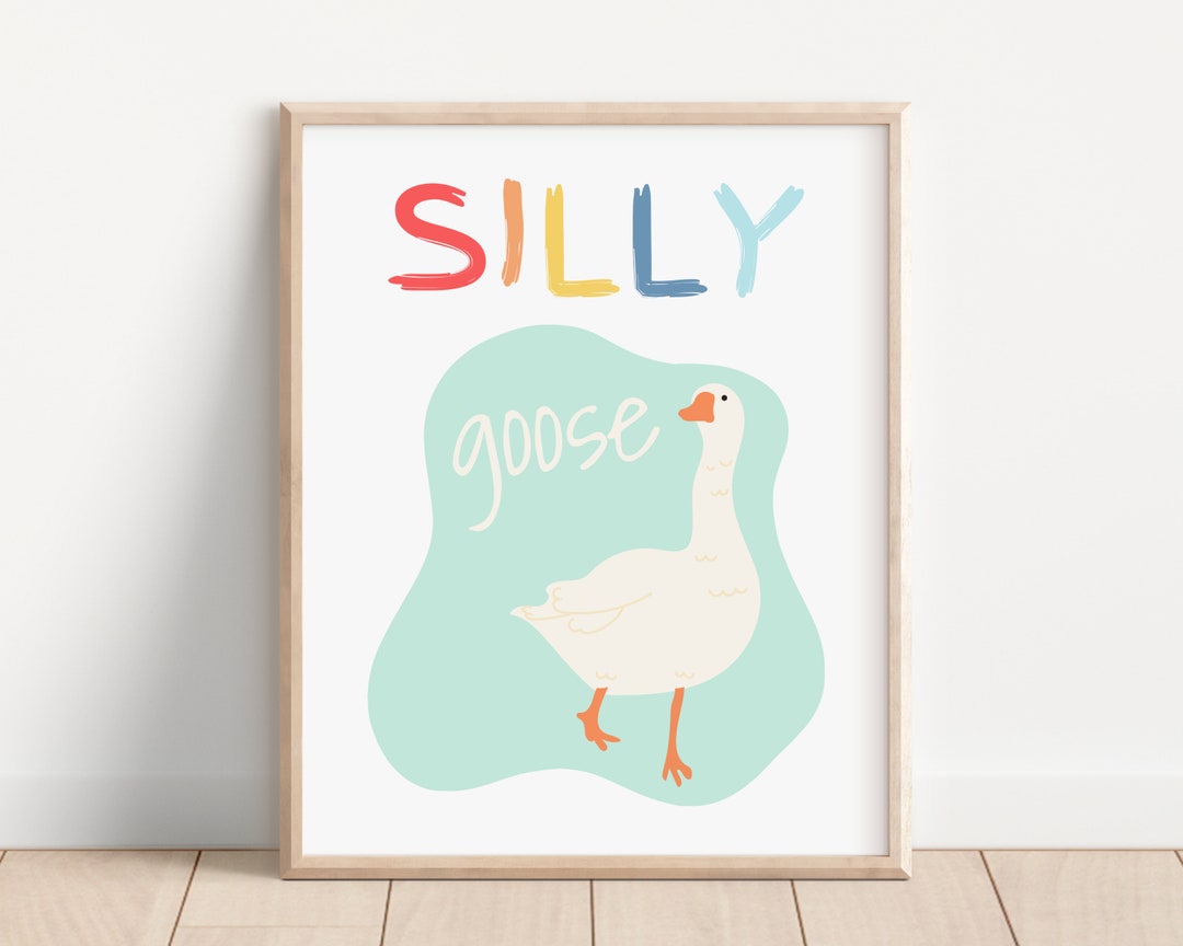Silly Goose Wall Art, Cute Goose Poster, Farm Animals Poster, Nursery ...