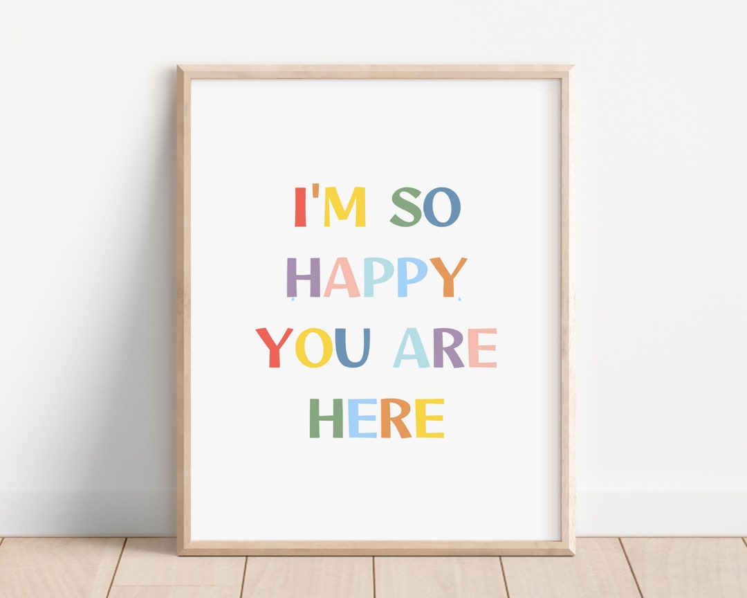 I'm so Happy You Are Here Poster, Classroom Wall Art, Homeschool ...