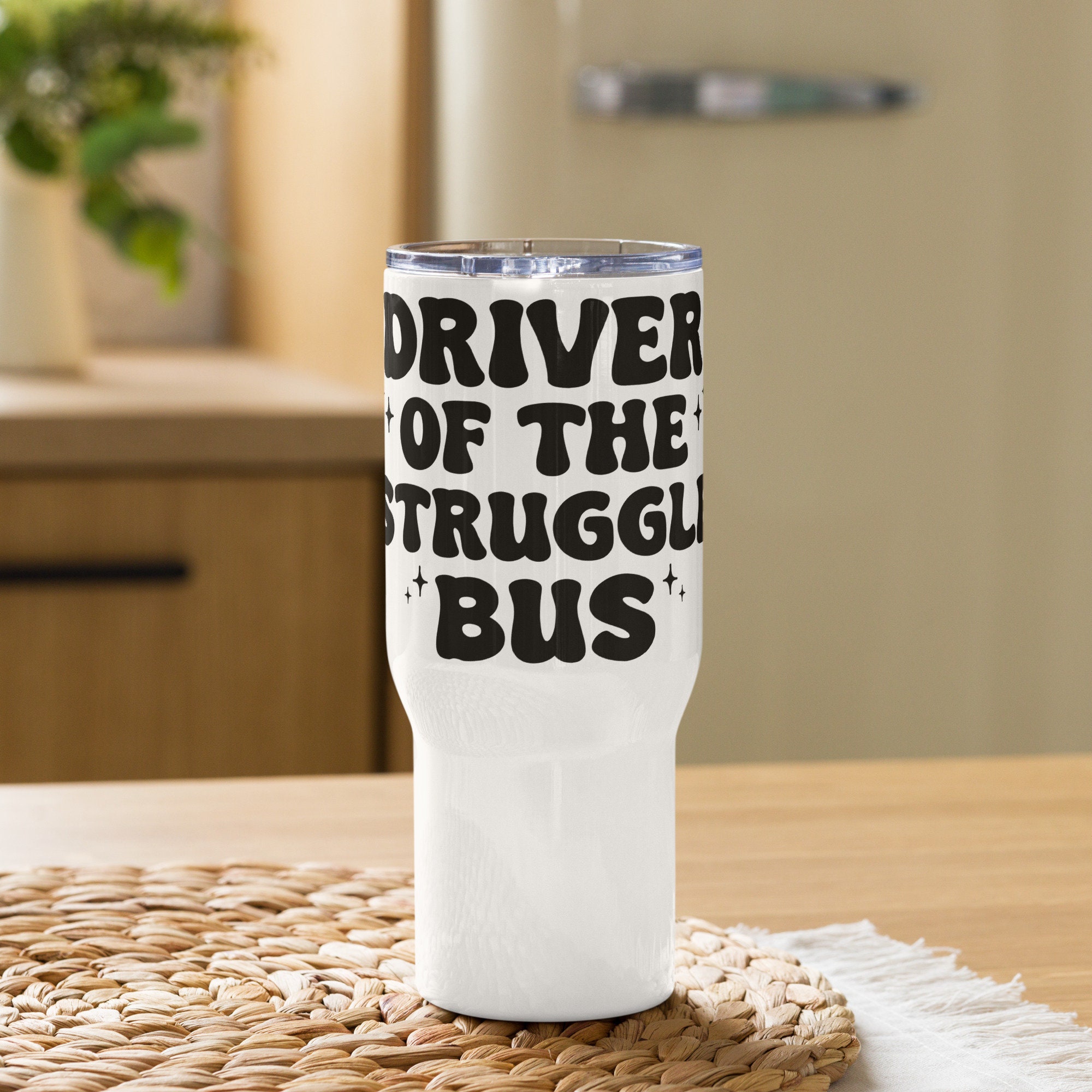 Driver of the Struggle Bus Travel Mug With a Handle - Etsy