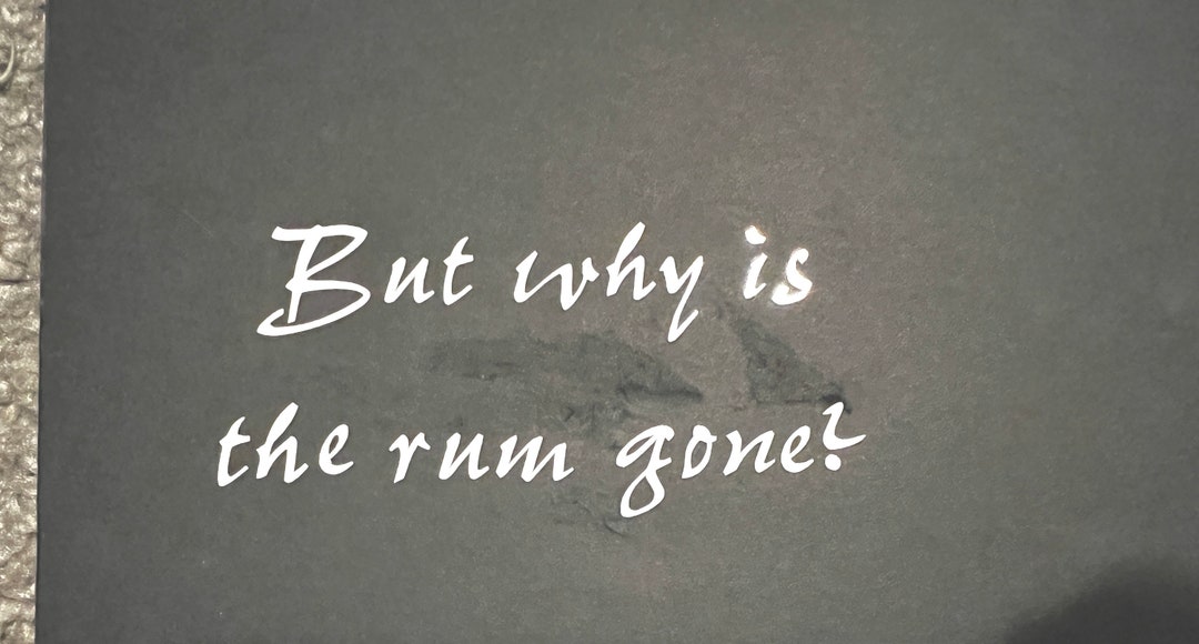But Why is the Rum Gone? Vinyl Decal - Etsy