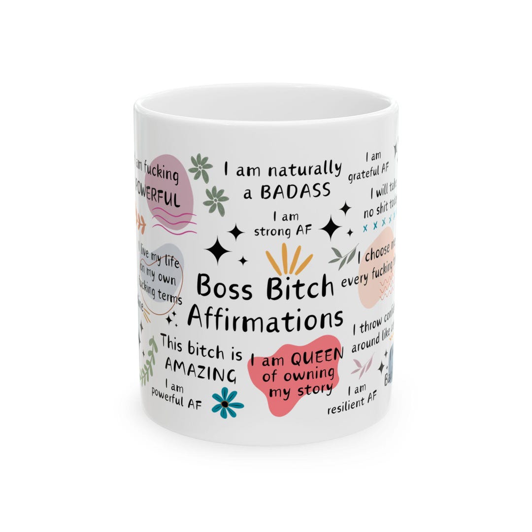 Boss Bitch Affirmations, Boss Bitch Mug, Self Love Mug, Boss Bitch ...