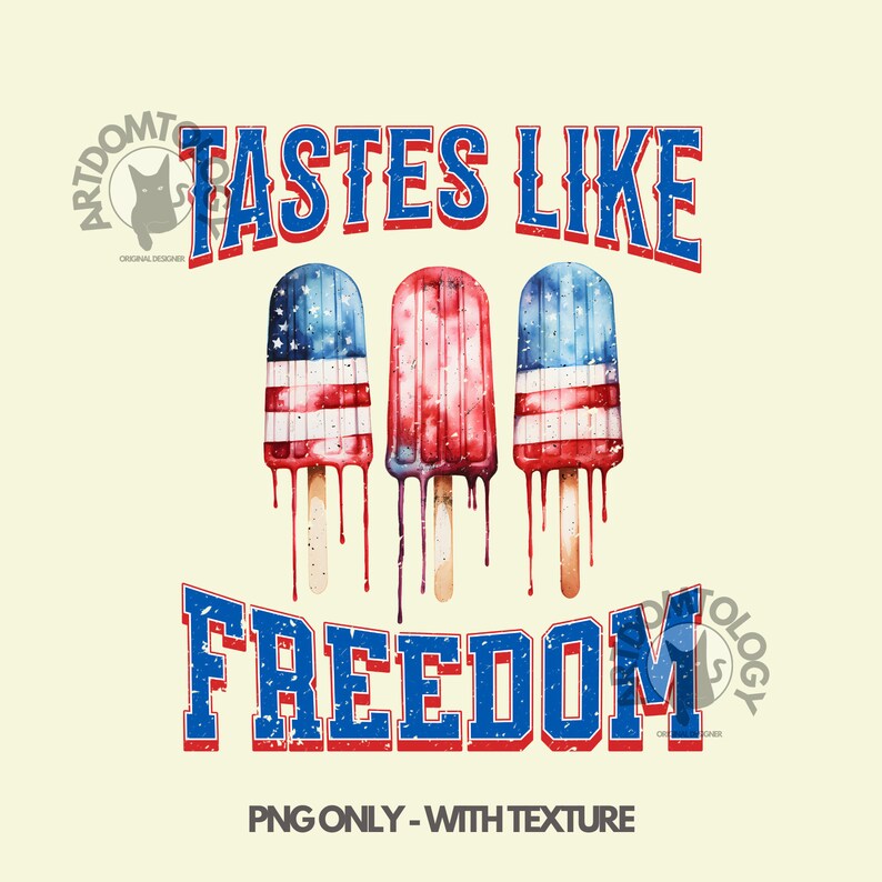 Tastes Like Freedom Png, 4th of July Png, Patriotic Png, Fourth of July ...