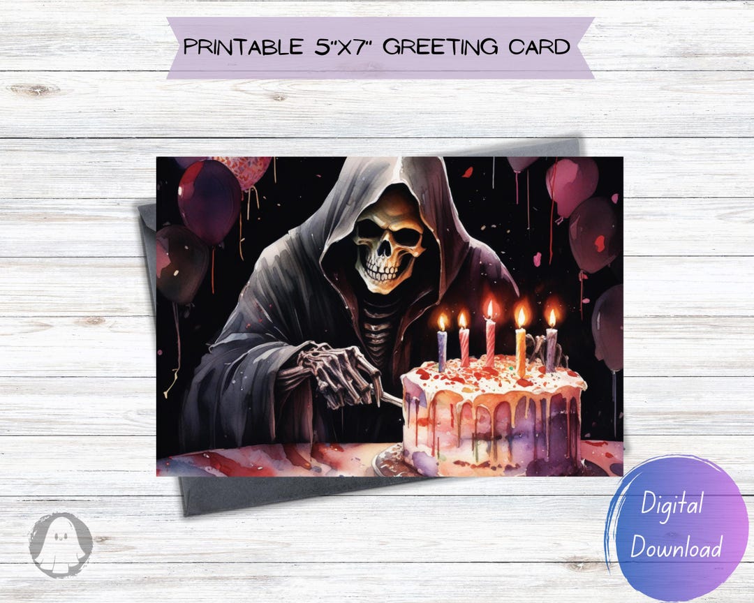 Celebrate With a Grim Reaper Birthday Card | Unique Printable Birthday ...