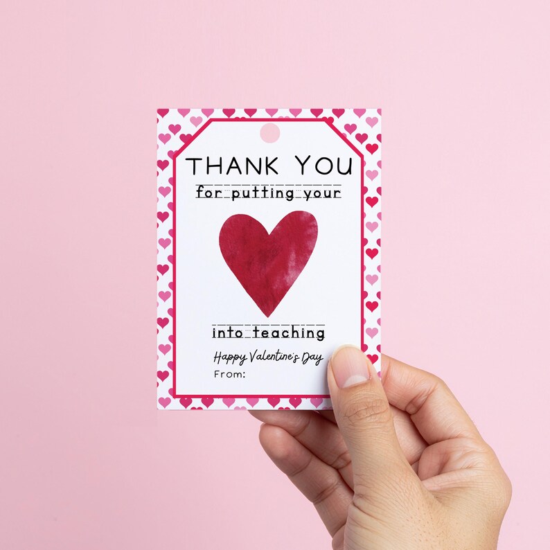 Printable Teachers Valentine's Gift Tags, Thank You for Putting Your ...