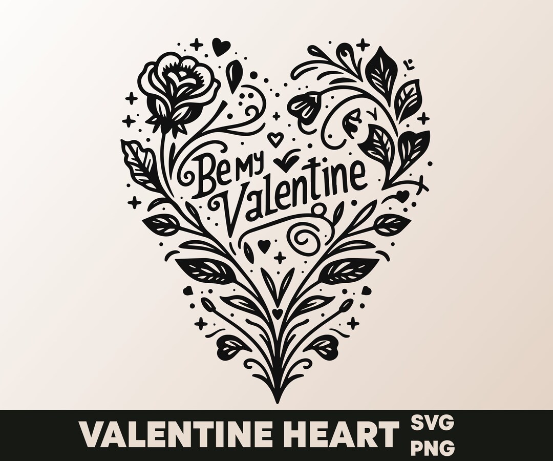 Valentines SVG, Valentine Heart SVG File, Valentines PNG, Be My ...