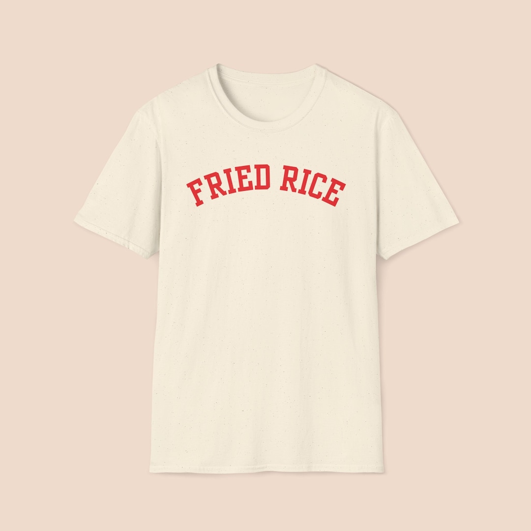 Fried Rice Shirt, Gift for Fried Rice Lover, Chinese Food Lover ...