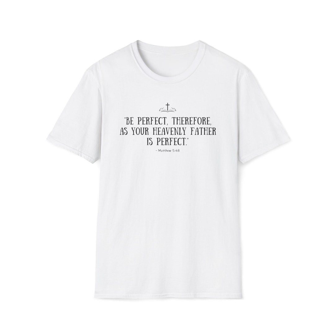 Your Heavenly Father is Perfect, Matthew 5:48 Shirt, Popular Bible ...