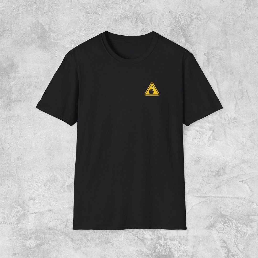 Bomb Warning Sign Shirt, Demolition Team Funny Shirt, Meme Shirt ...