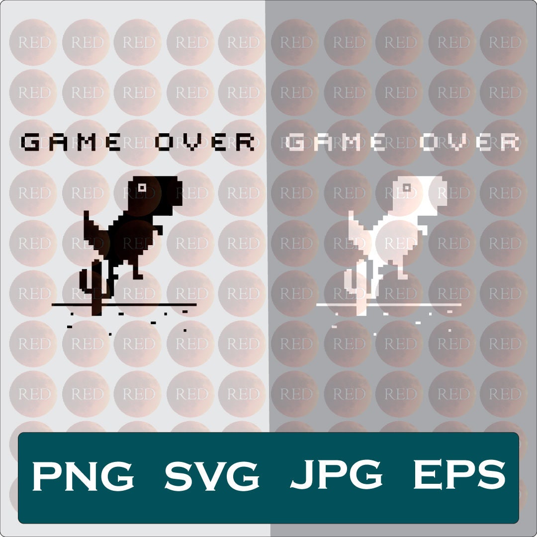 Dino Game Svg, Game Over Svg, Dino Game Over Svg, Dino Game Png, Trex ...