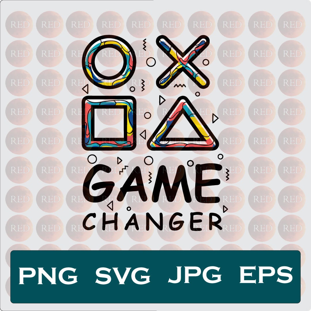 Game Changer Svg, Best Gamer Svg, Gift for Gamer Svg, Gamer Parent Gift ...