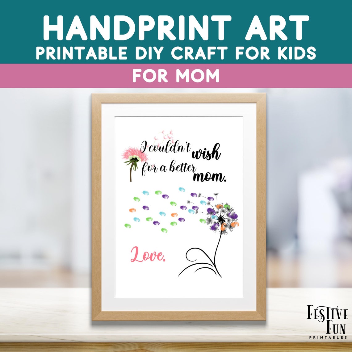 Dandelion Handprint Crafts for Kids, I Couldn't Wish for A Better Mom ...
