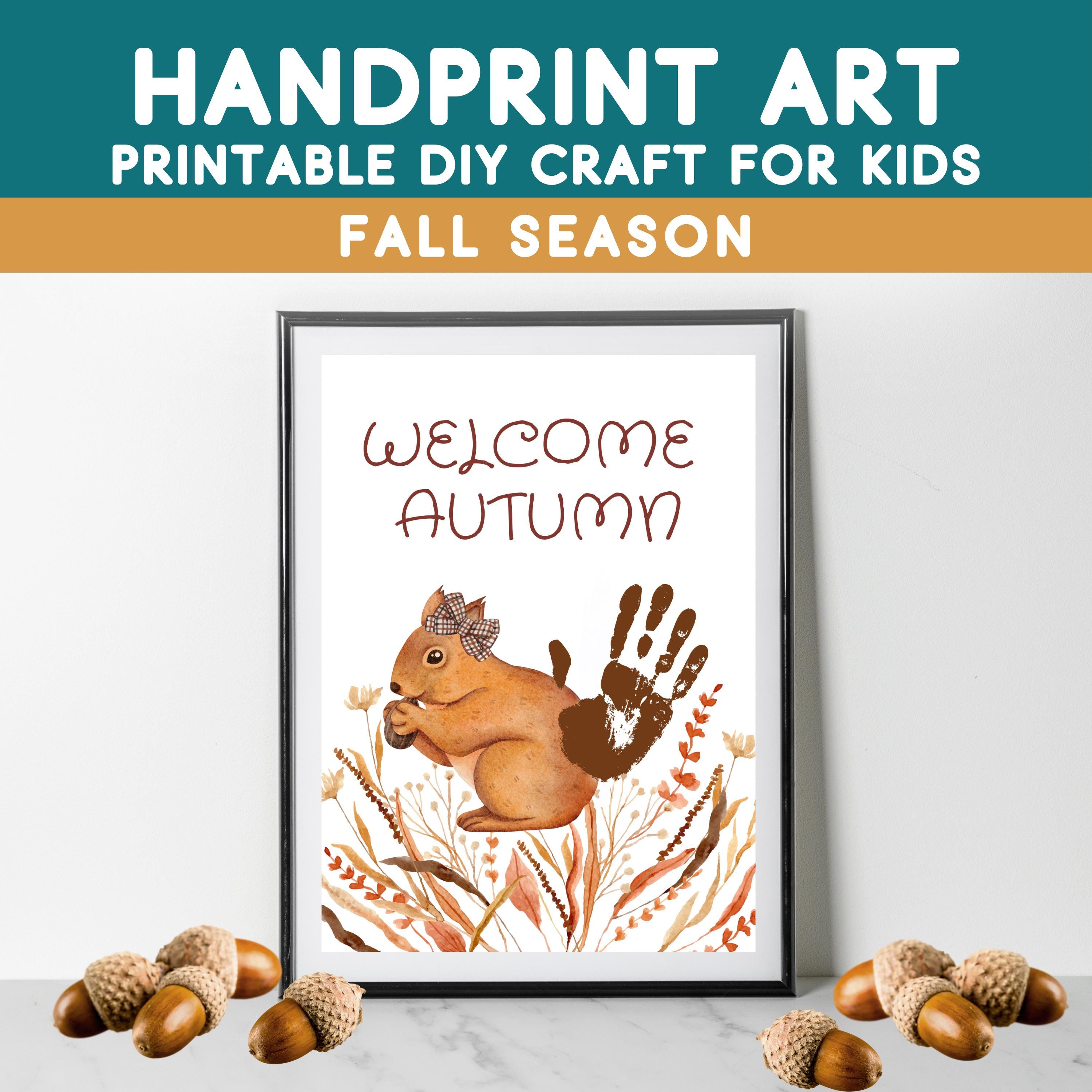Welcome Autumn Fall Handprint Art for Kids, Cute Squirrel Printable DIY ...