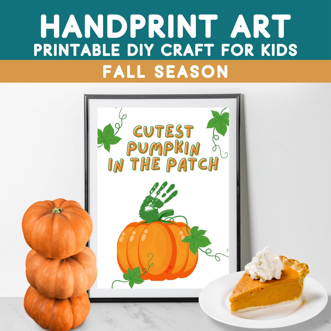 Cutest Pumpkin in the Patch Fall Handprint Art for Kids, Printable DIY ...