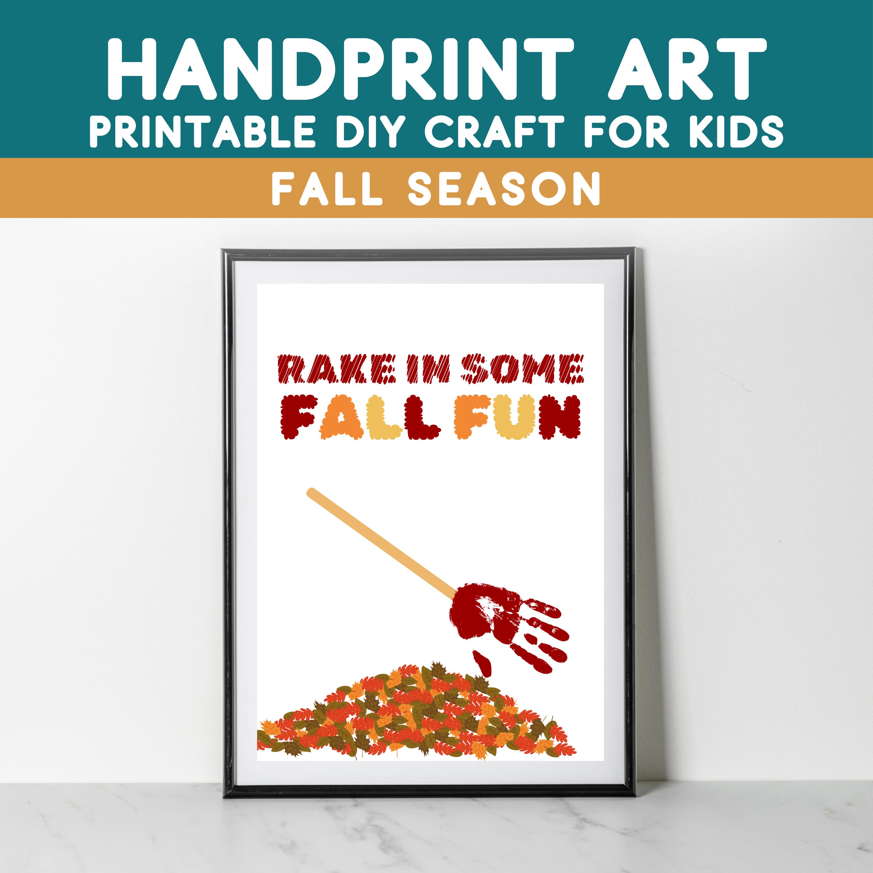Raking in Fall Fun Handprint Art for Kids, Autumn Printable DIY Finger ...