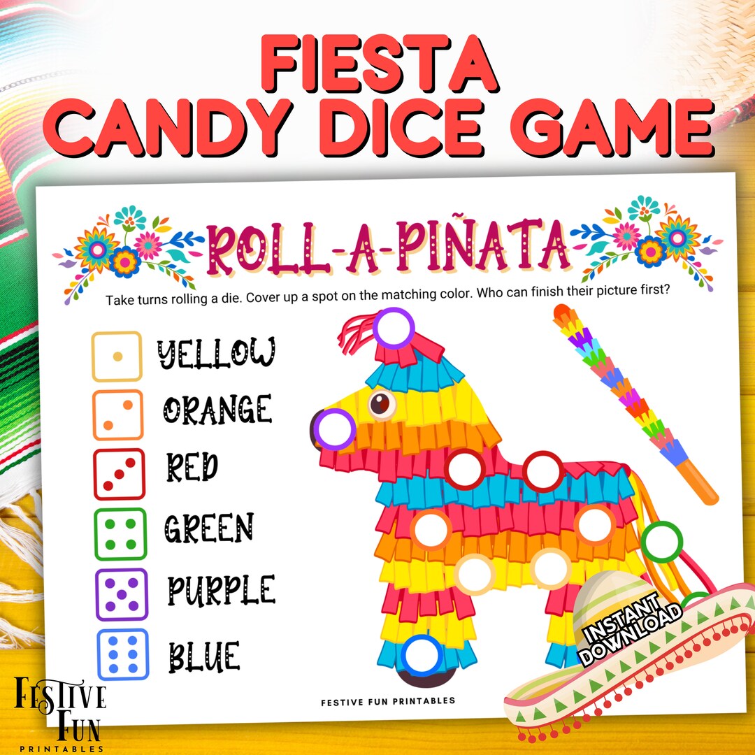 Fiesta Roll A Piñata Printable Game, Easy Piñata Theme Candy Dice Game ...