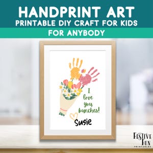 Flower Bouquet Love You Bunches Handprint Crafts for Kids, Printable ...