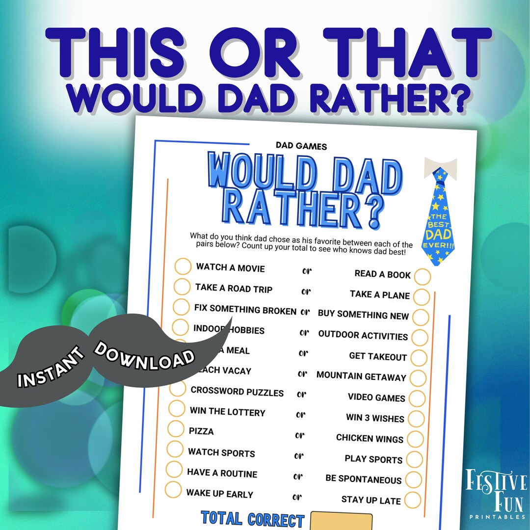 Would Dad Rather? This or That Printable Father's Day Game, Who Knows ...