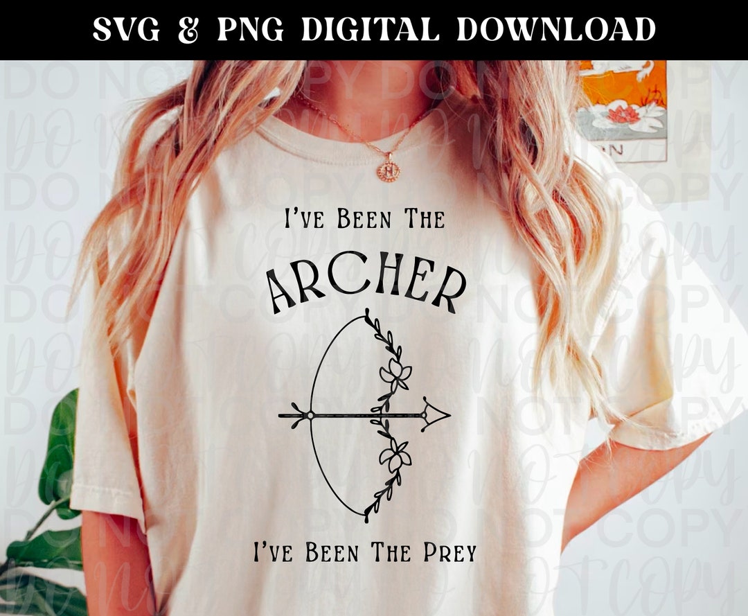 I've Been the Archer, I've Been the Prey - Fan Merch - SVG & PNG ...