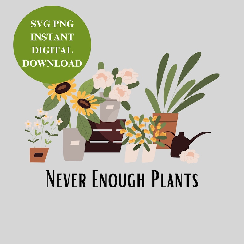 Plant Quotes SVG, Plant Lover Svg, Plant PNG, Plants SVG, Svg Bundle ...