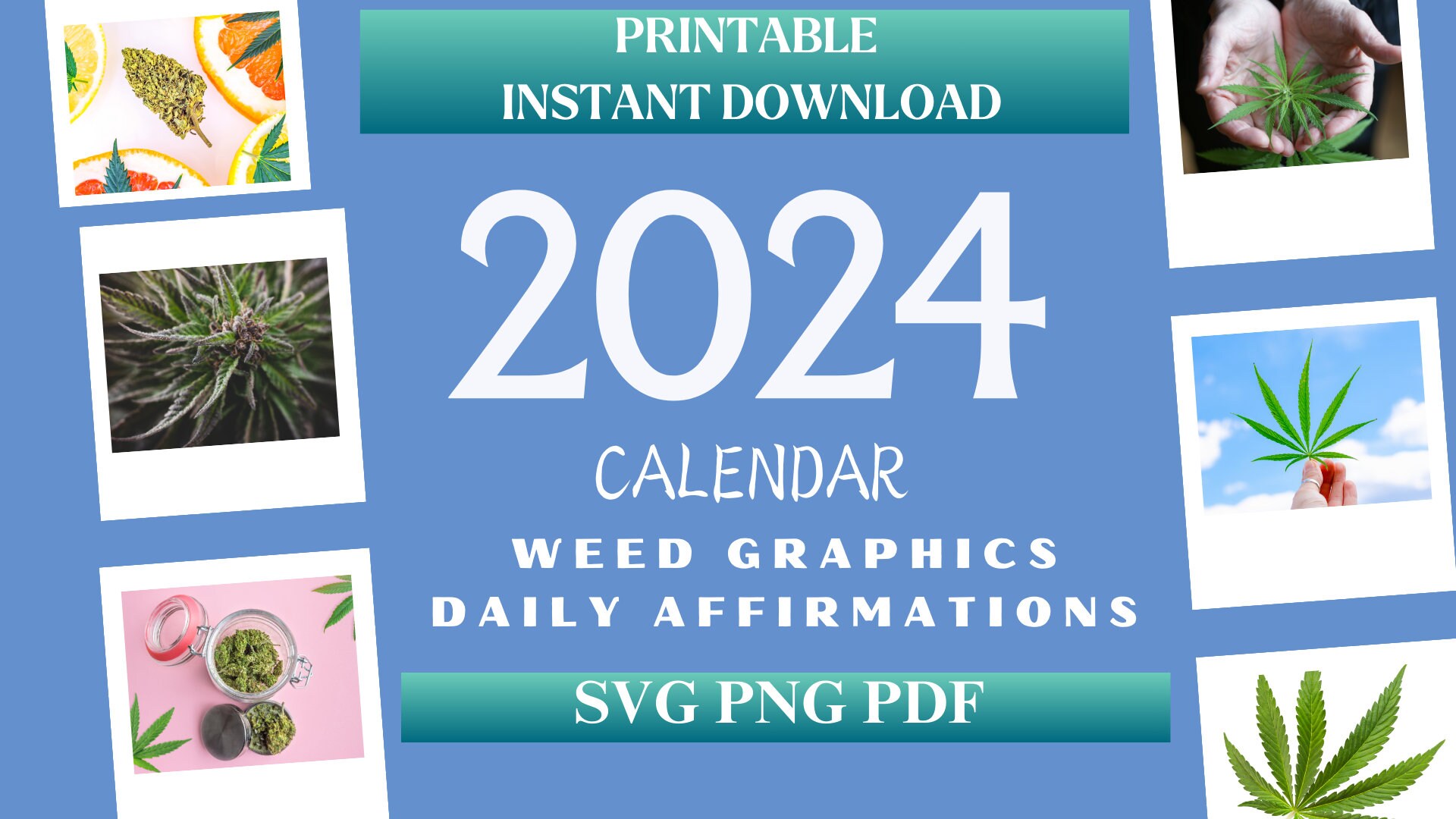 Printable Calendar 2024, Weed Printable Year-at-a-glance, Pot Leaf Svg, Png, Stoner Gift, Weed ...