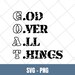 GOAT God Over All Things PNG SVG, Church Svg, Faith Svg, God Svg, Bible ...