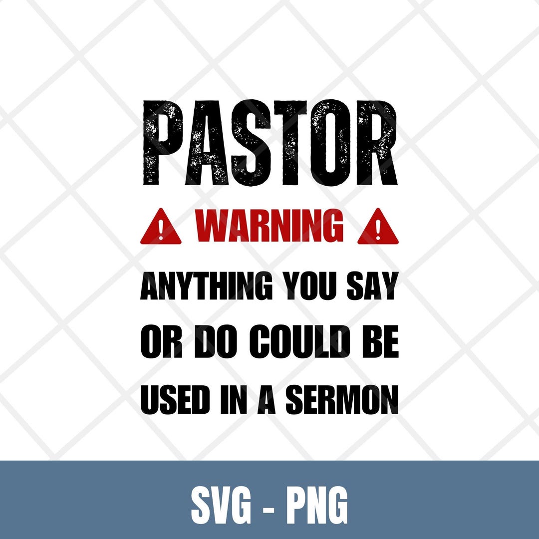 Pastor Warning Svg, Warning Svg, Best Pastor Png,gift Pastor,faith Svg ...